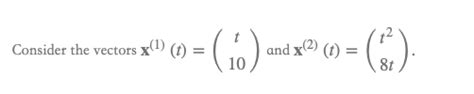 Solved Consider The Vectors X T And G2 And A 10