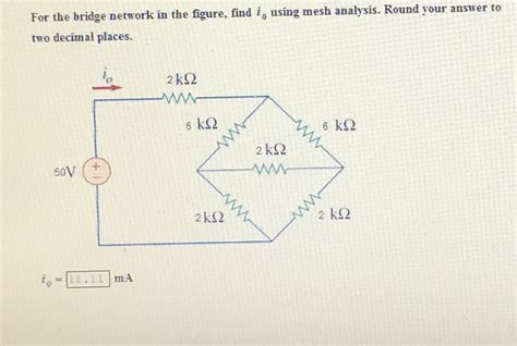 solved for the bridge network in the figure find io using