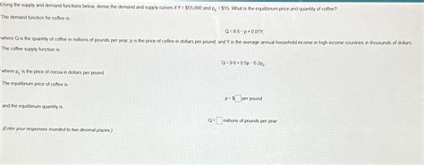 solved using the supply and demand functions below derive