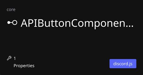 apibuttoncomponentwithskuid core main discord js