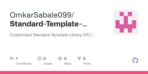 github omkarsabale099 standard template library customised standard