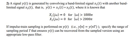Solved A Signal Y T Is Generated By Convolving A Chegg