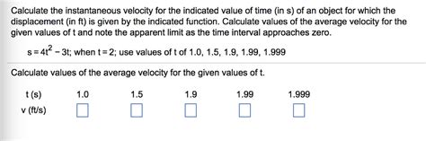 Solved Calculate The Instantaneous Velocity For The Chegg