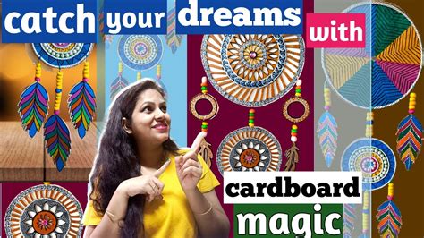 Catch Your Dreams With Cardboard Magicdreamcatcher Made From Cardboard