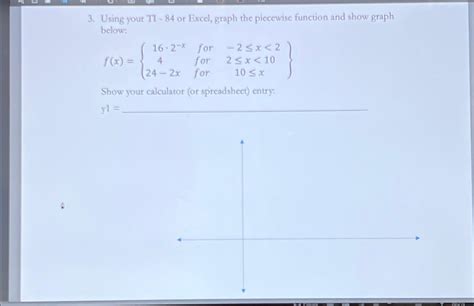 Solved Using Your Ti 84 ﻿or Excel Graph The Piecewise