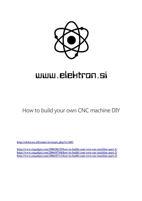 pdf how to build your own cnc machine diyjul 04 2006 · how to build