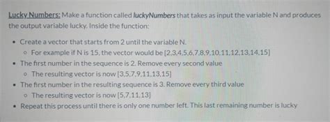 Solved Lucky Numbers Make A Function Called Luckynumbers