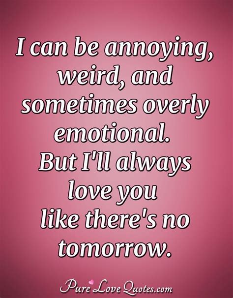 Annoying Wife Quotes Love Quotes Hes Annoying Hes Hilarious He