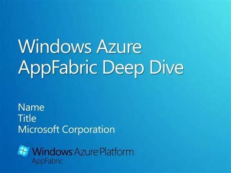 Ppt Windows Azure Appfabric Deep Dive Powerpoint Presentation Free Download Id965845