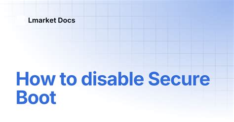How To Disable Secure Boot Lmarket Docs