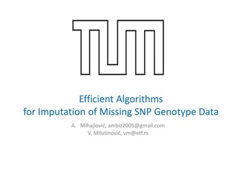 Ppt Efficient Algorithms For Imputation Of Missing Snp Genotype Data Powerpoint Presentation