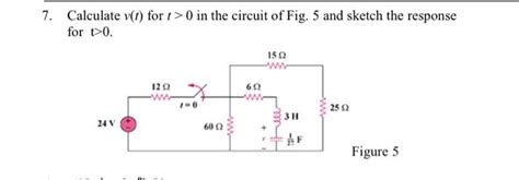solved 7 calculate v t for t 0 in the circuit of fig 5