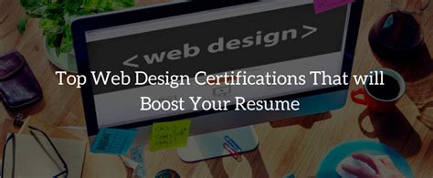 Top Web Design Certifications That Will Boost Your Resume