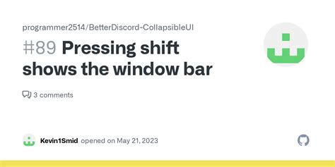 Pressing Shift Shows The Window Bar · Issue 89 · Programmer2514betterdiscord Collapsibleui