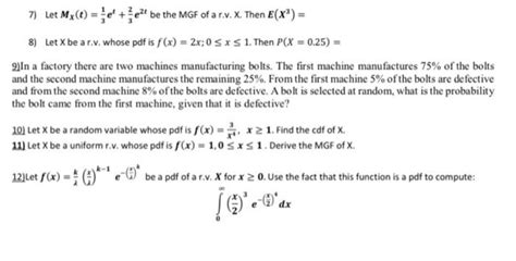 Solved 7 Let MX T 31et 32e2t Be The MGF Of A R V X Then Chegg Com