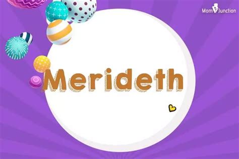 Explore Merideth Meaning Origin And Popularity