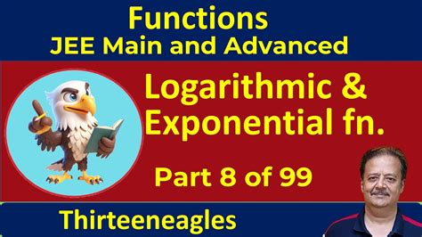 8 Functions Range Of Functions Logarithmic And Exponential Functions Iit Jee Maths Class