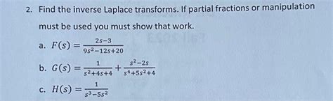 Solved 2 Find The Inverse Laplace Transforms If Partial