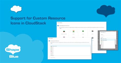 Support For Custom Resource Icons In Cloudstack Cloudstack Feature First Look Shapeblue