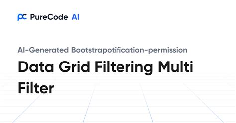 Build Great Bootstrapotification Permission Data Grid Filtering Multi