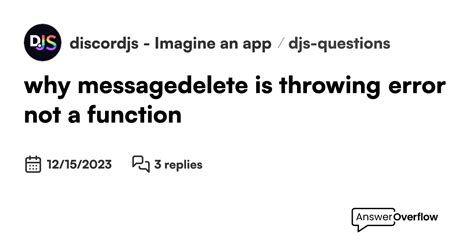 why delete is throwing error not a function discord js imagine