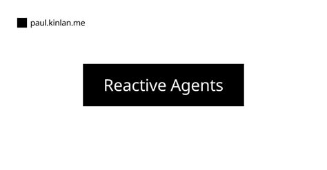 Reactive Agents Modern Web Development With Chrome Reactive Agents Modern Web Development With Chrome