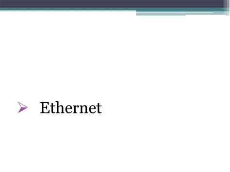 Ppt Ethernet Powerpoint Presentation Free Download Id2391993