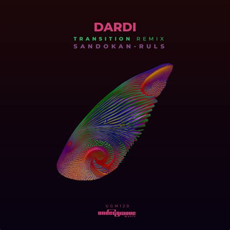 Transition Remix Dardi Ruls Sandokan Undergroove Music