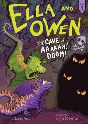 Jaden Kent Ella And Owen 1 The Cave Of Aaaaah Doom Tascabile Ella