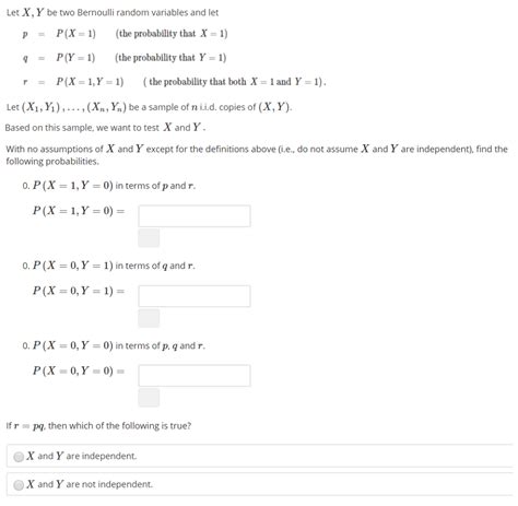 solved let x y be two bernoulli random variables and let p