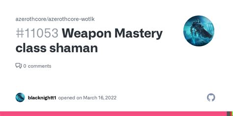 Weapon Mastery Class Shaman Issue Azerothcore Azerothcore Wotlk GitHub
