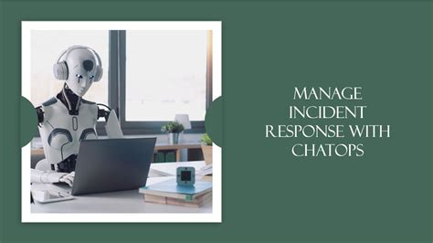 Automating Incident Response With Chatops