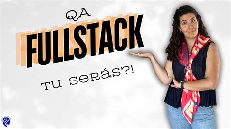 Qa Fullstack Tu és Youtube