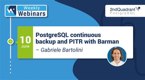 webinar postgresql continuous backup and pitr with barman [follow up