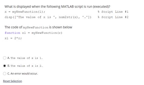 Solved What Is Displayed When The Following MATLAB Script Is Chegg