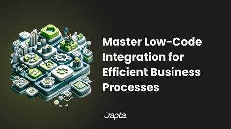 master low code integration for efficient business processes