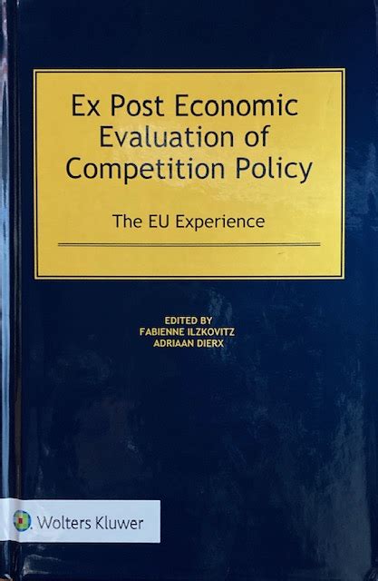 Ex Post Economic Evaluation Of Competition Policy The Eu Experience Lear
