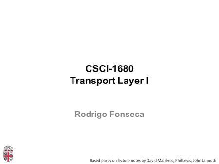 CSCI 1680 Transport Layer I Ppt Download