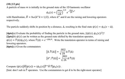 Solved 10 12 Pts] A Particle Of Mass M Is Initially In The