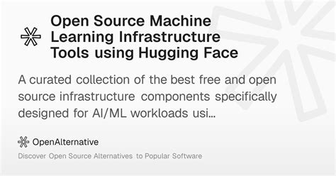 Best Open Source Machine Learning Infrastructure Tools Using Hugging Face 2025