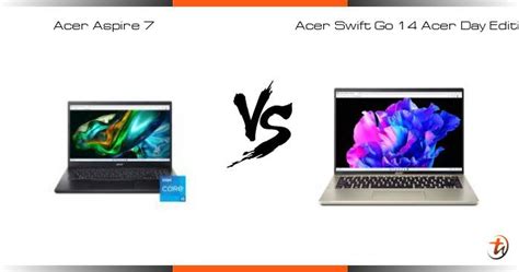 Banding Acer Aspire Dan Acer Swift Go Acer Day Edition Spesifikasi Dan Harga Di Malaysia