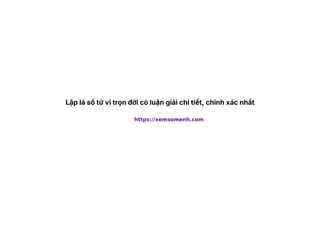 xemsomenh.com- Lập lá số tử vi trọn đời có luận giải chi tiết, chính xác nhất.pdf