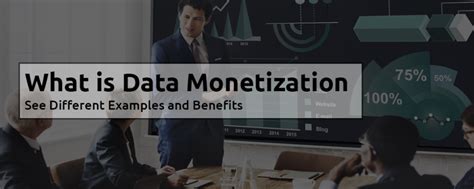 What Is Data Monetization See Different Examples And Benefits
