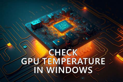 How To Check GPU Temperature In Windows Task Manager GPU Z
