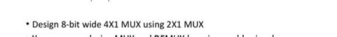 solved i am trying to create a 8 bit wide 4 x 1 multiplexer