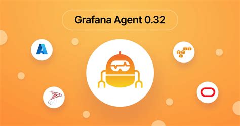 Grafana Labs On Linkedin Grafana Agent V0 32 Release New Integrations With Oracle Aws Microsoft…