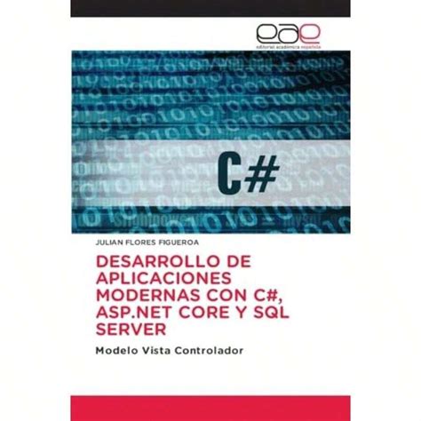Desarrollo De Aplicaciones Modernas Con C Aspnet Core Y Sql Server
