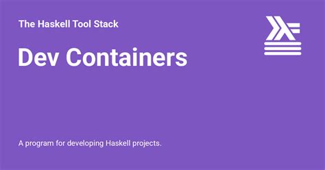 Dev Containers The Haskell Tool Stack