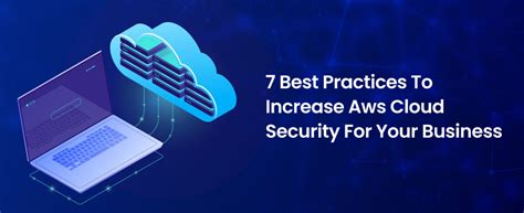 Top AWS Cloud Security Best Practices For