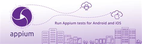 Appium Mobile Testing Appium Android Testing Ios Testing
